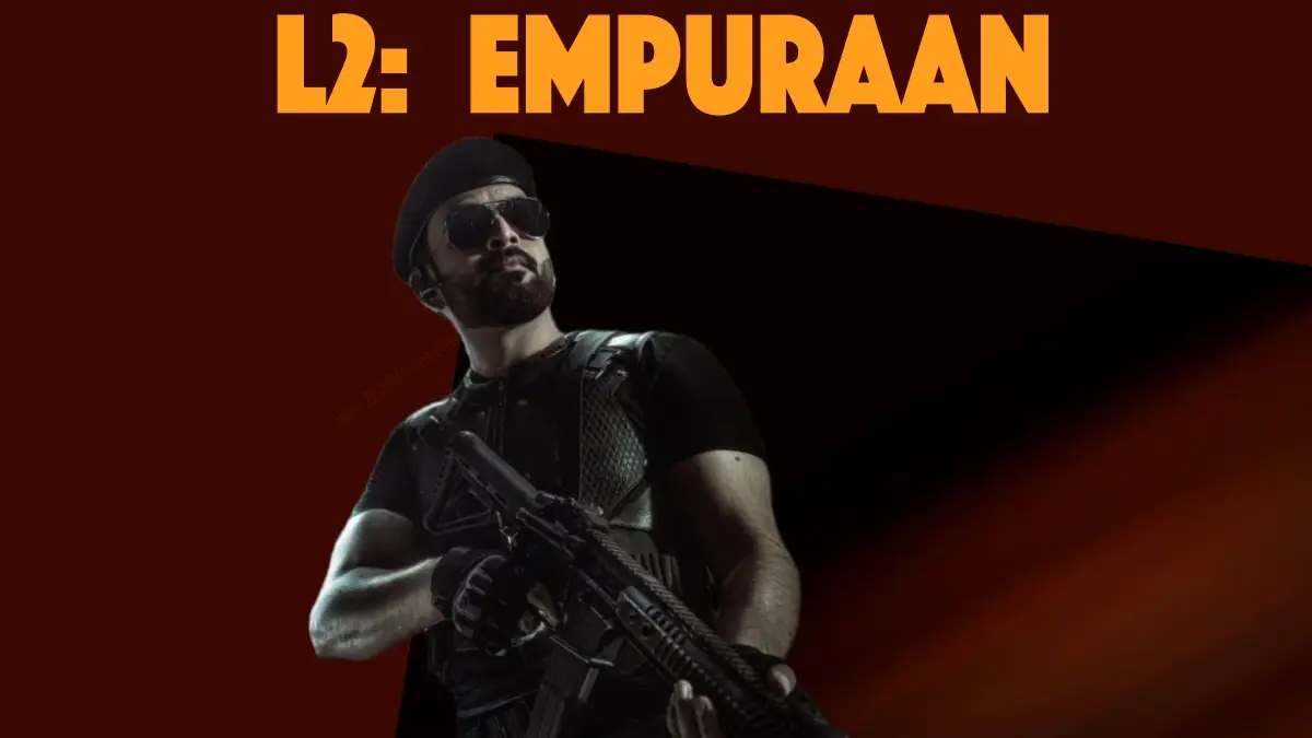 L2: Empuraan (2025) - Release Date, Review - iBOMMA ONE